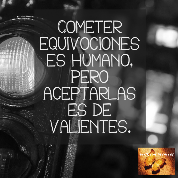 La equivocaciones – Vivir con detalles