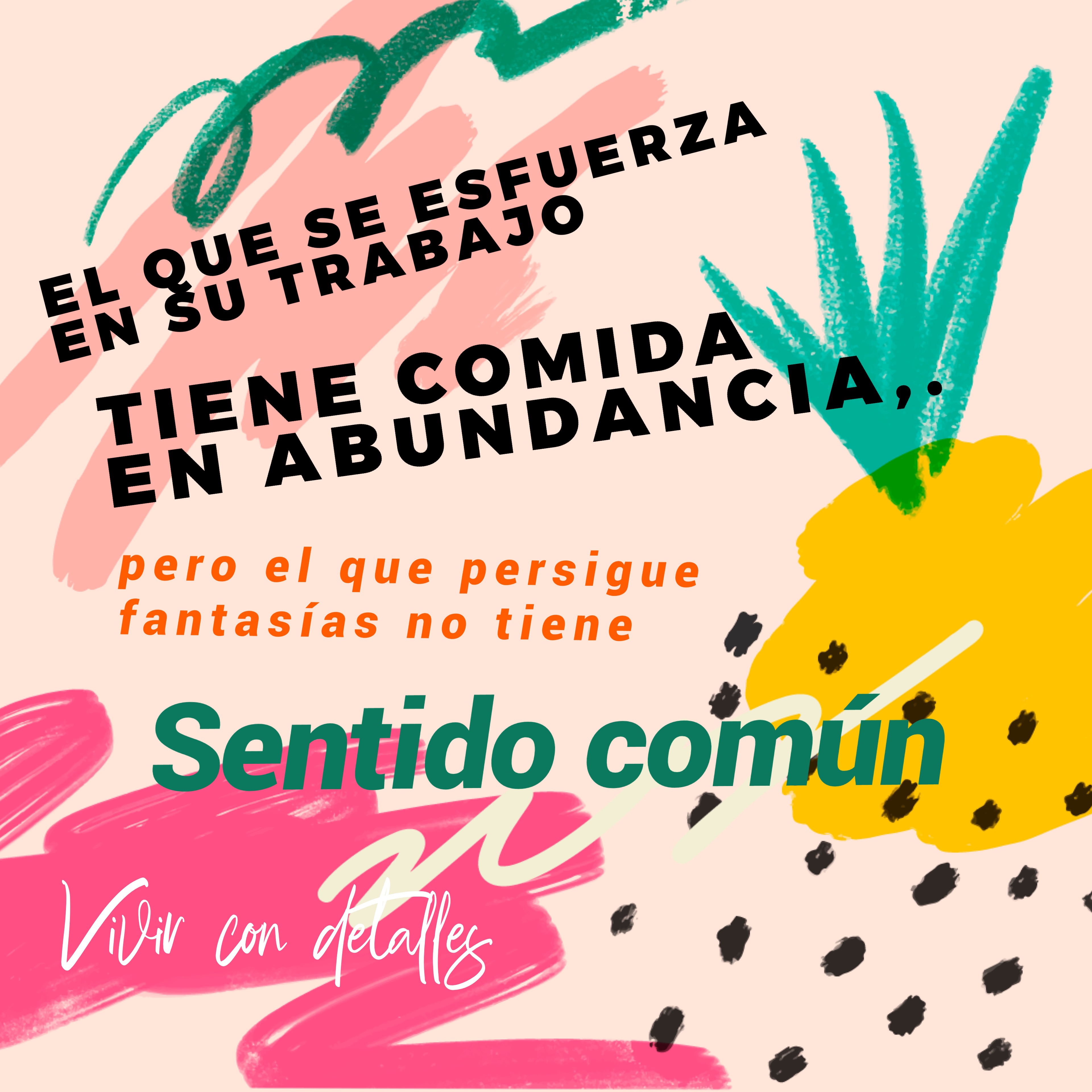 El sentido común – Vivir con detalles